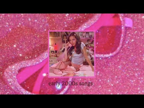 Early 2000s playlist🩷 - YouTube