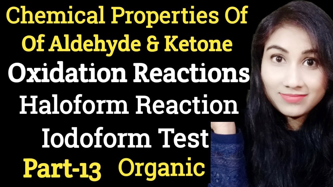 Haloform Reaction🔥|Iodoform Test|Oxidation Reaction Of Aldehyde ...