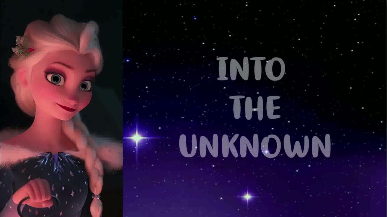 Into The Unknown (Frozen 2) - AURORA and Idina Menzel {lyrics} - YouTube