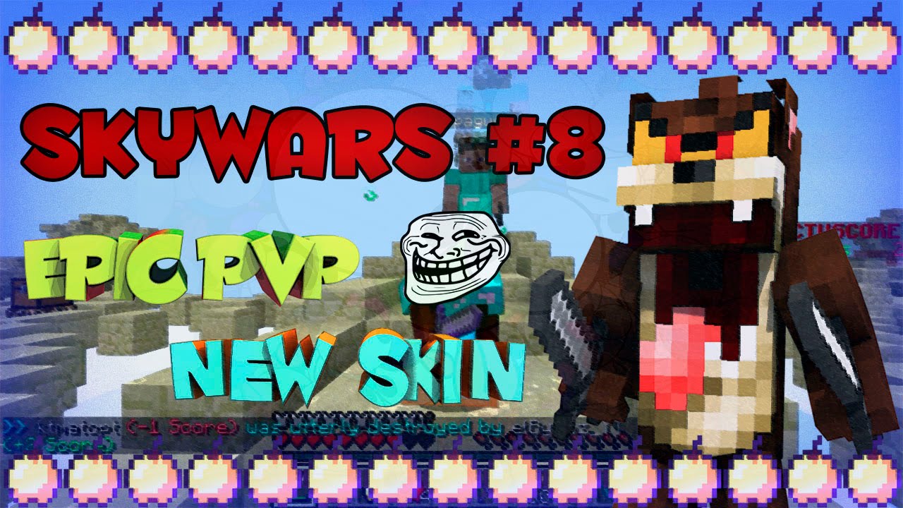 NEW SKIN & EPIC PVP !! - SKYWARS #8 MINECRAFT - YouTube