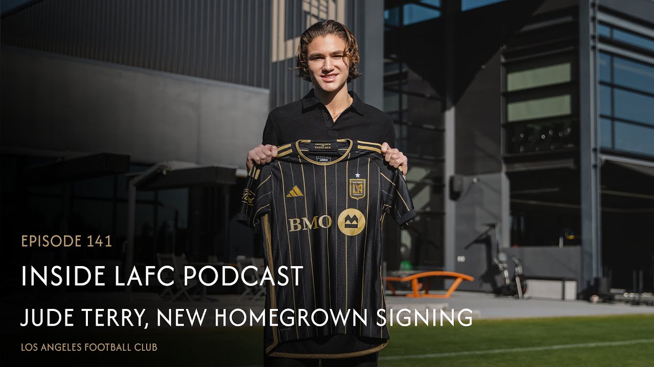 Inside LAFC Ep. 141 - Jude Terry, New Homegrown Signing - YouTube