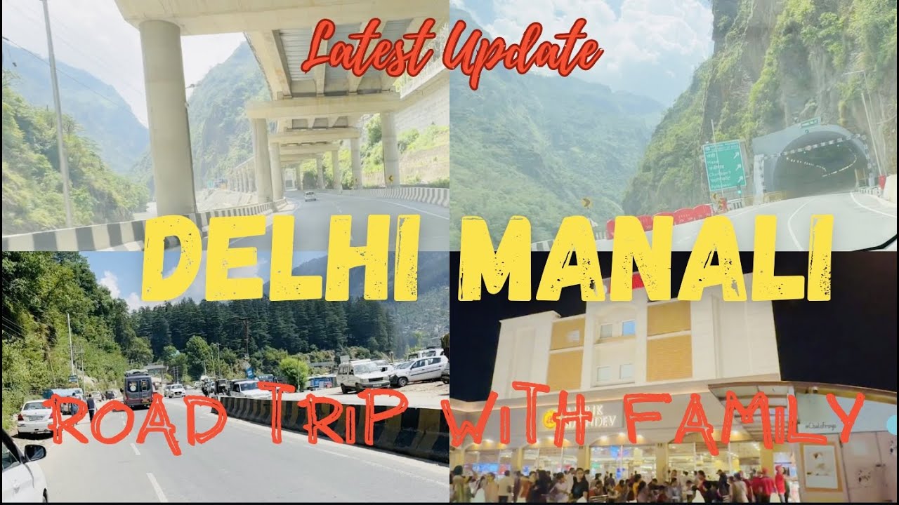Manali To Delhi Latest Update😳Manali New Route ||Manali Road Condition🔥 ...