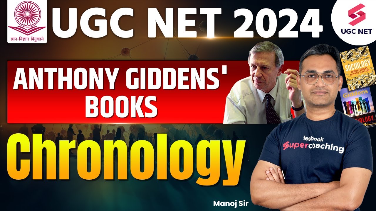 UGC NET Sociology | Anthony Giddens Books Chronology | Theory of ...