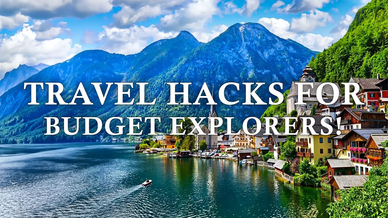 EPIC Travel Hacks For Budget Explorers! - YouTube
