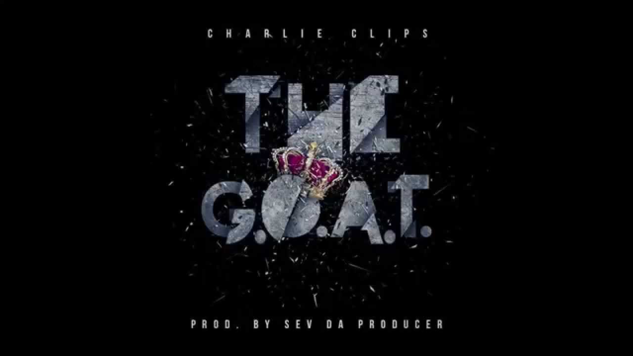 CHARLIE CLIPS - THE GOAT - INSTRUMENTAL - YouTube