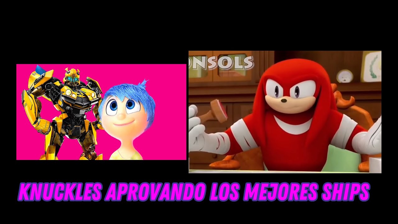KNUCKLES APROVANDO LOS MEJORES SHIPS - YouTube