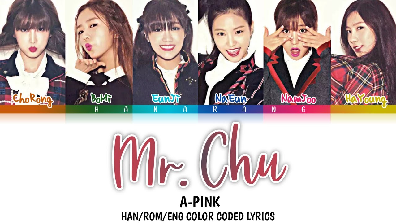 [ENG SUB] Apink - Mr. Chu | Color Coded Lyrics (Han/Rom/Eng) - YouTube