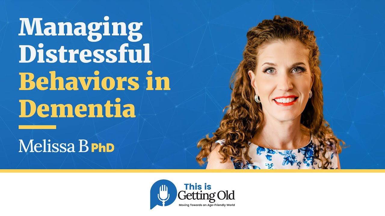 Managing Distressful Behaviors in Dementia - YouTube