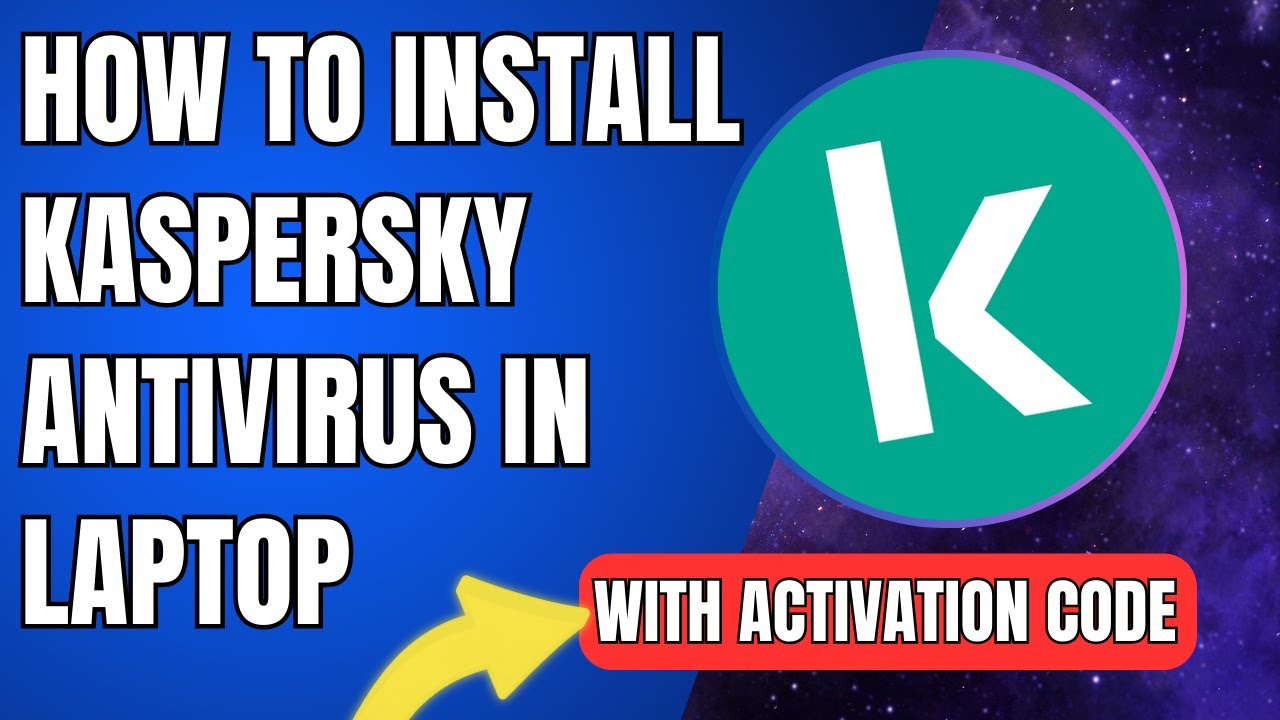How to install Kaspersky Antivirus in laptop with activation code ...