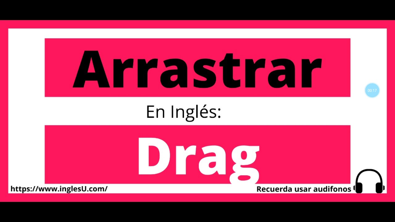 Cómo se dice arrastrar en inglés - arrastrar en ingles - YouTube