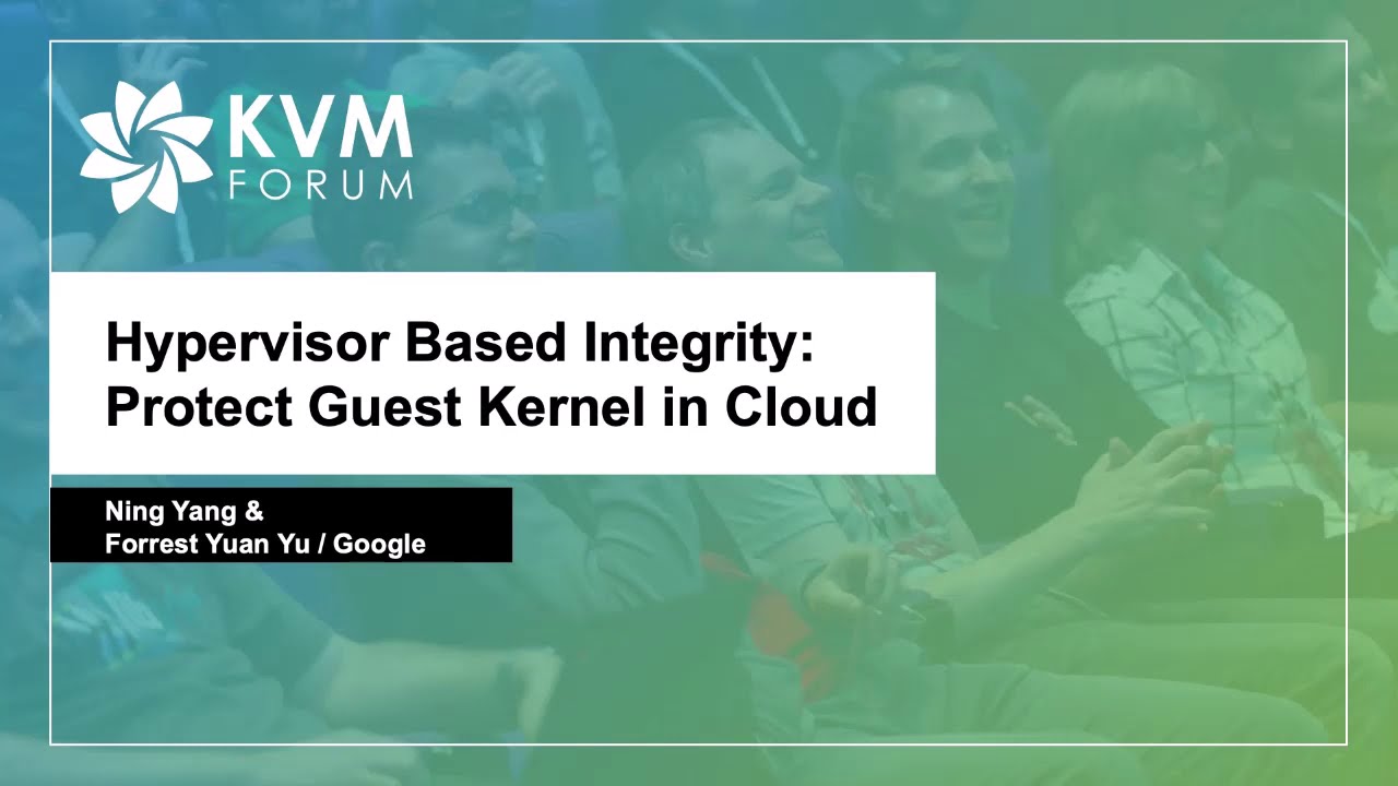 [2020] Hypervisor Based Integrity: Protect Guest Kernel in Cloud by ...