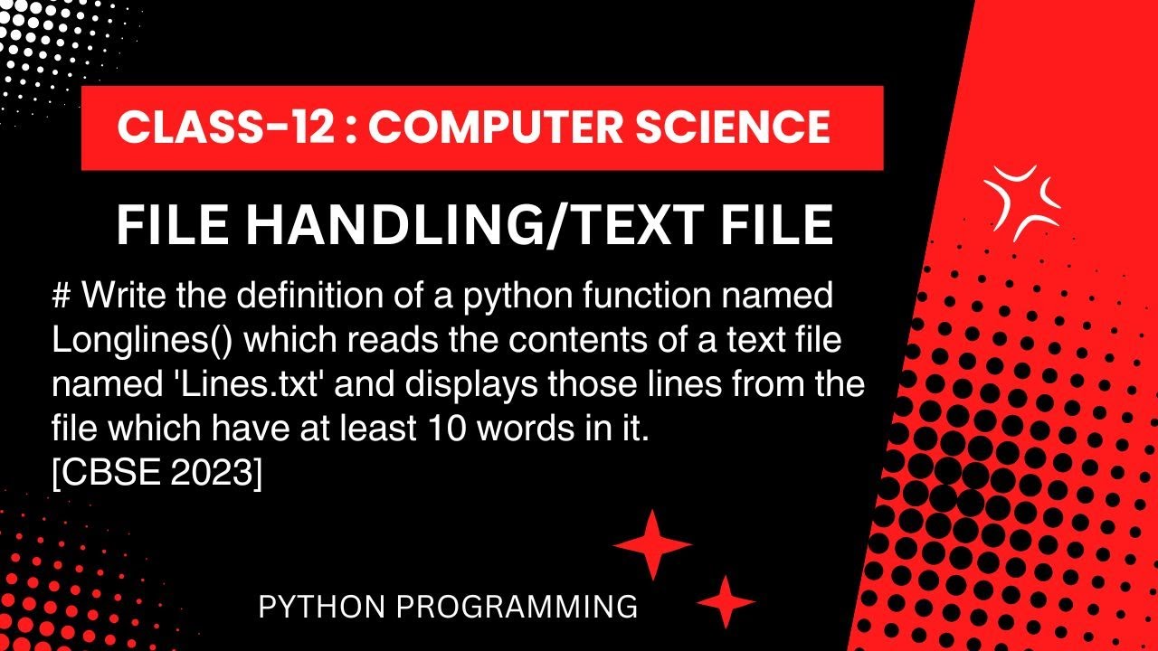 File Handling | Program to display those lines from a text file which have at least 10 words ...