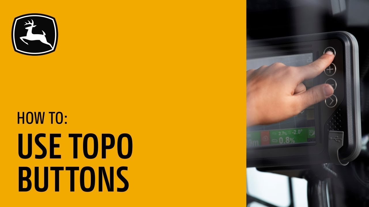 How To Use Topo Buttons | John Deere SmartGrade™ - YouTube