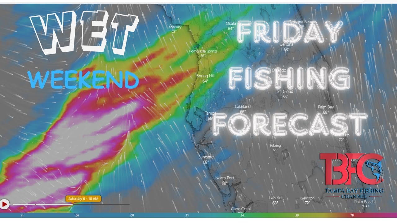 Wet Friday Fishing Forecast!!! - YouTube