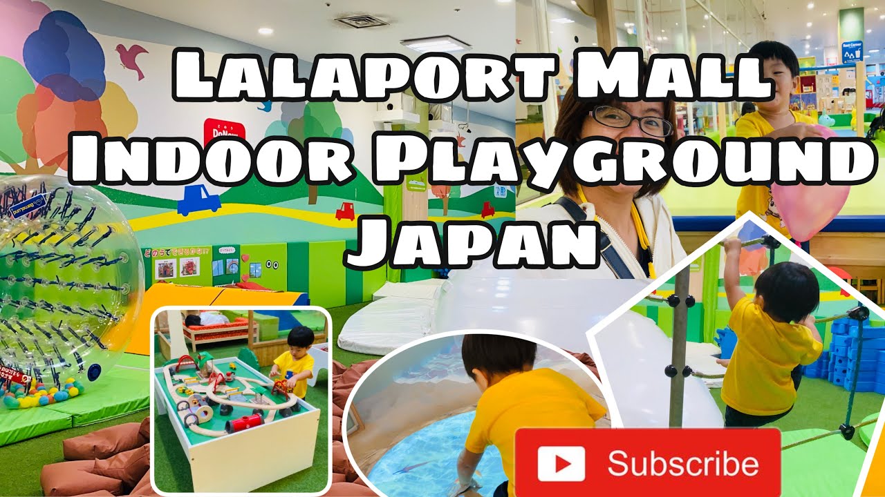 LALAPORT MALL | INDOOR PLAYGROUND | JAPAN | - YouTube