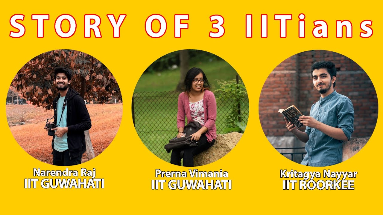 Is being an IITIAN worth it ? Hear our story | 3 IITIANS 3 Different ...