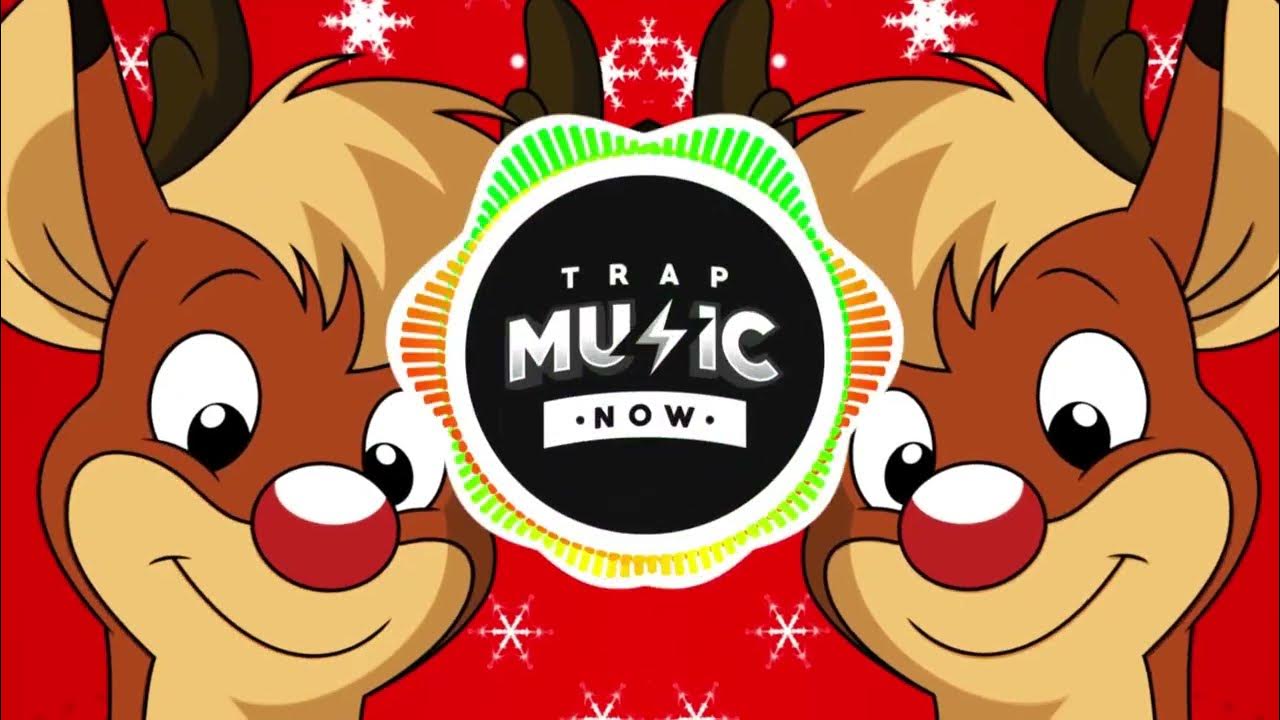 RUDOLPH THE RED NOSED REINDEER (OFFICIAL TRAP REMIX) - KMN - YouTube