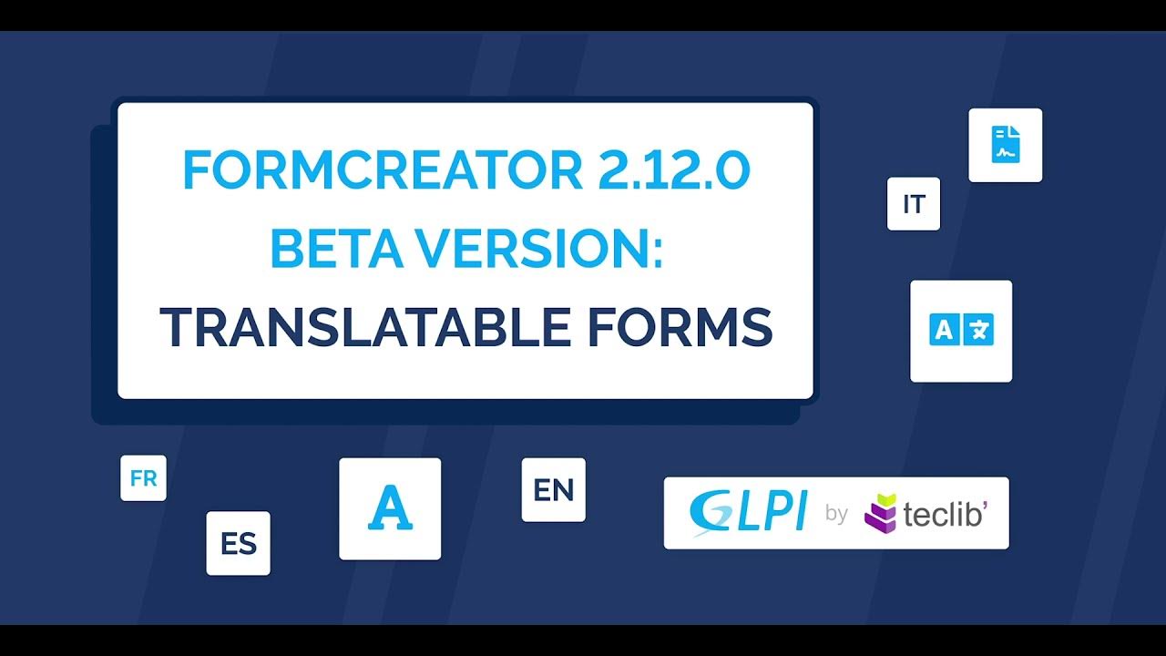 Formcreator 2.12.0 beta: meet translatable forms! - YouTube