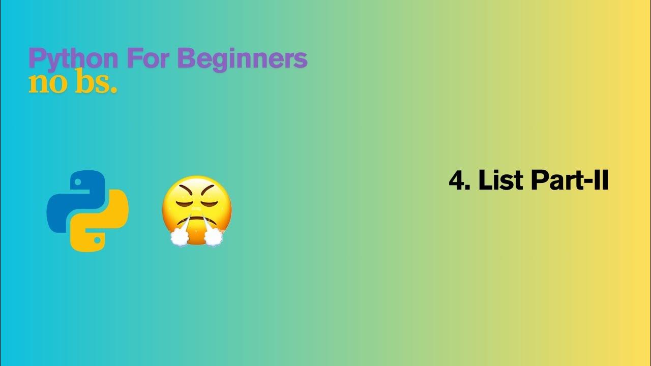 Python for Beginners: Lists Part-II | No BS Python - YouTube