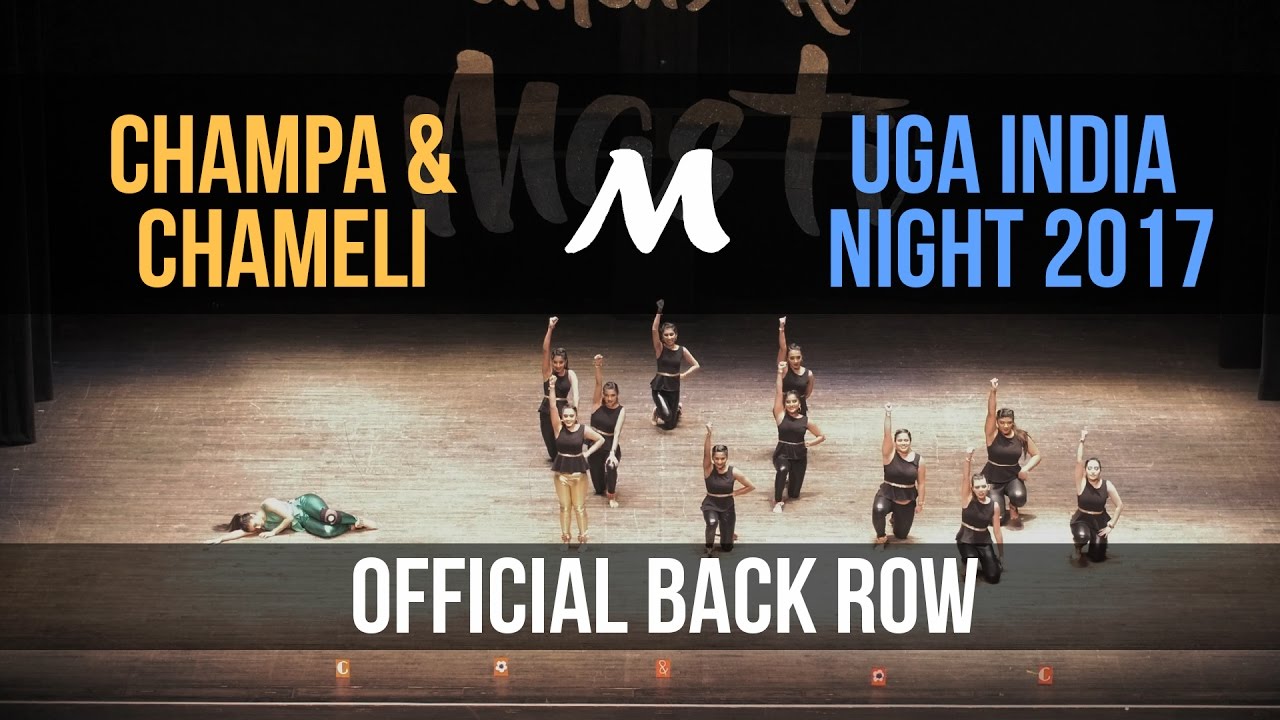 Champa & Chameli | UGA India Night 2017 [Official Back Row 4K] - YouTube