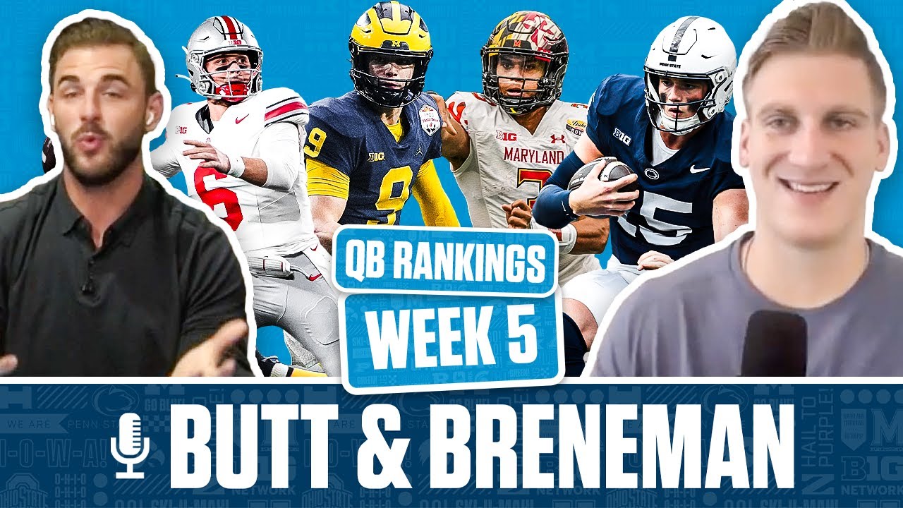 Who are the Top 5 QBs in the Big Ten? | Butt & Breneman - YouTube