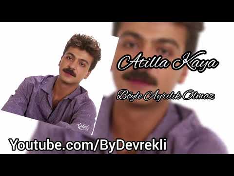 Atilla Kaya - Böyle Ayrılık Olmaz - Güle Güle Yabancı - 1991