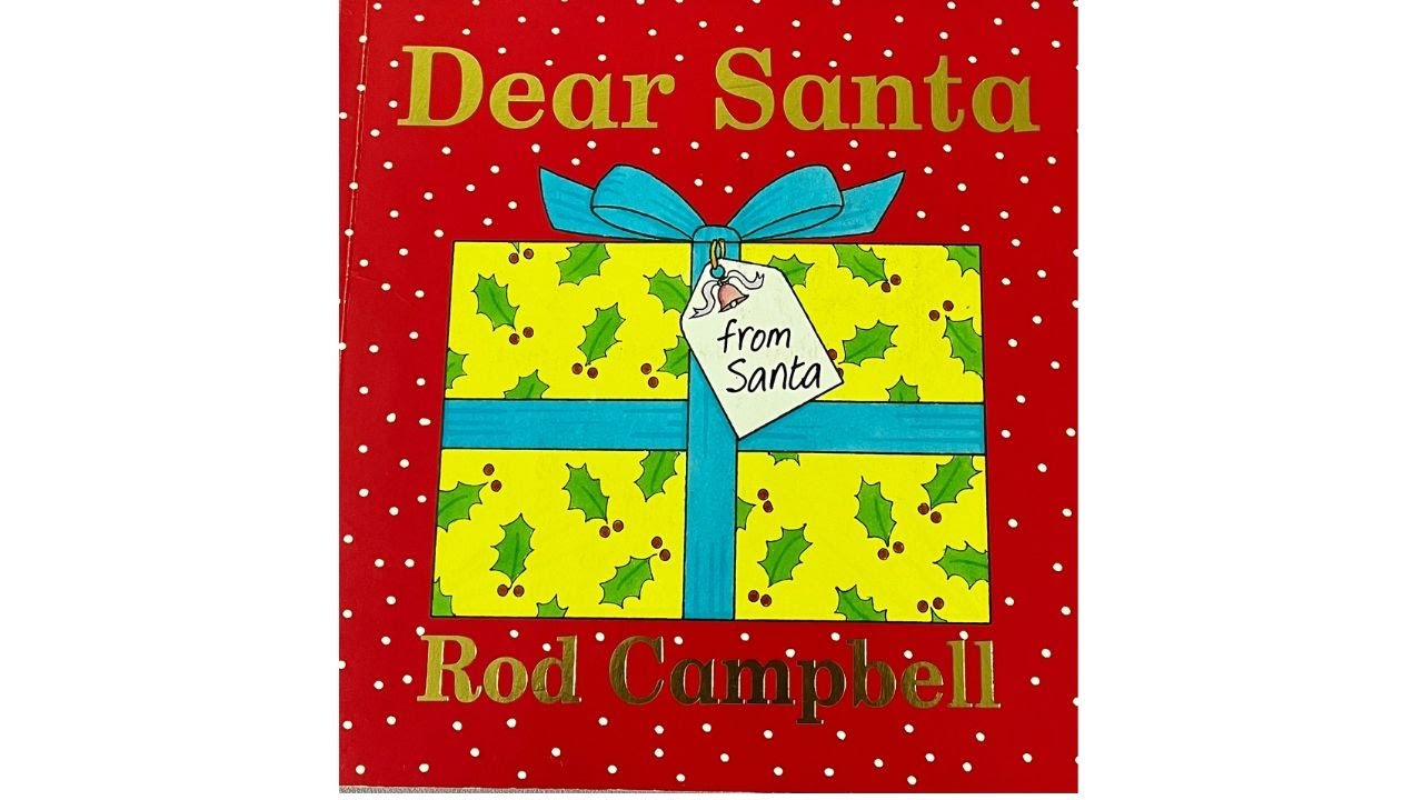 Dear Santa | Kids Books Read Aloud | Read by a Native British Speaker ...