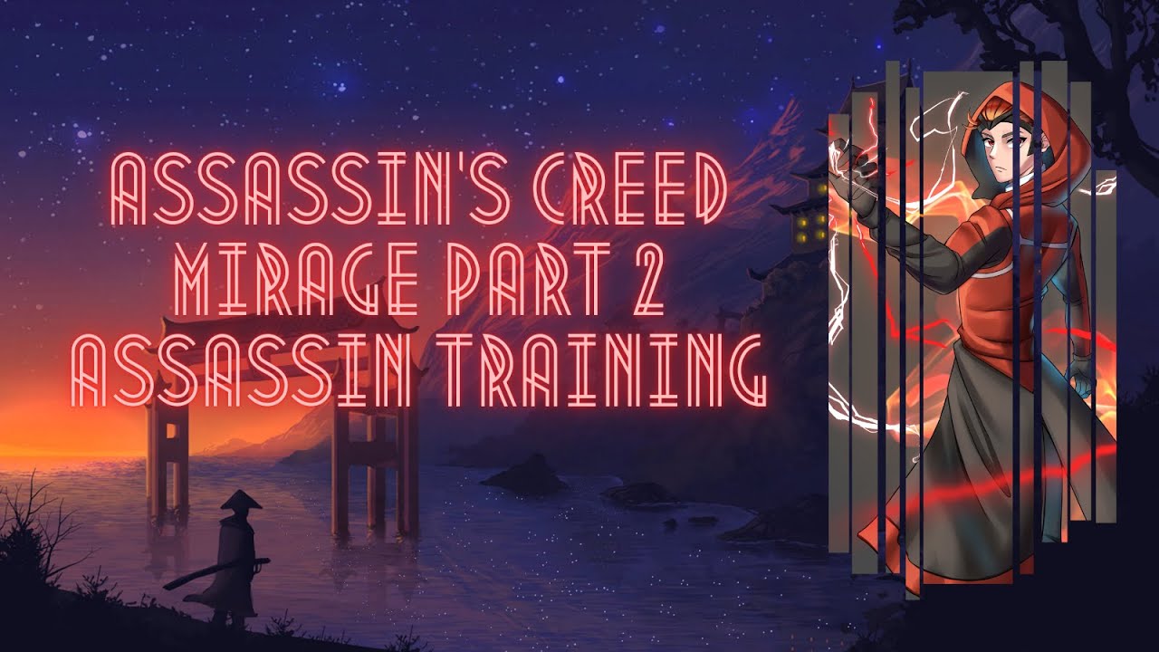Assassin's Creed Mirage Part 2 - Assassin Training - YouTube
