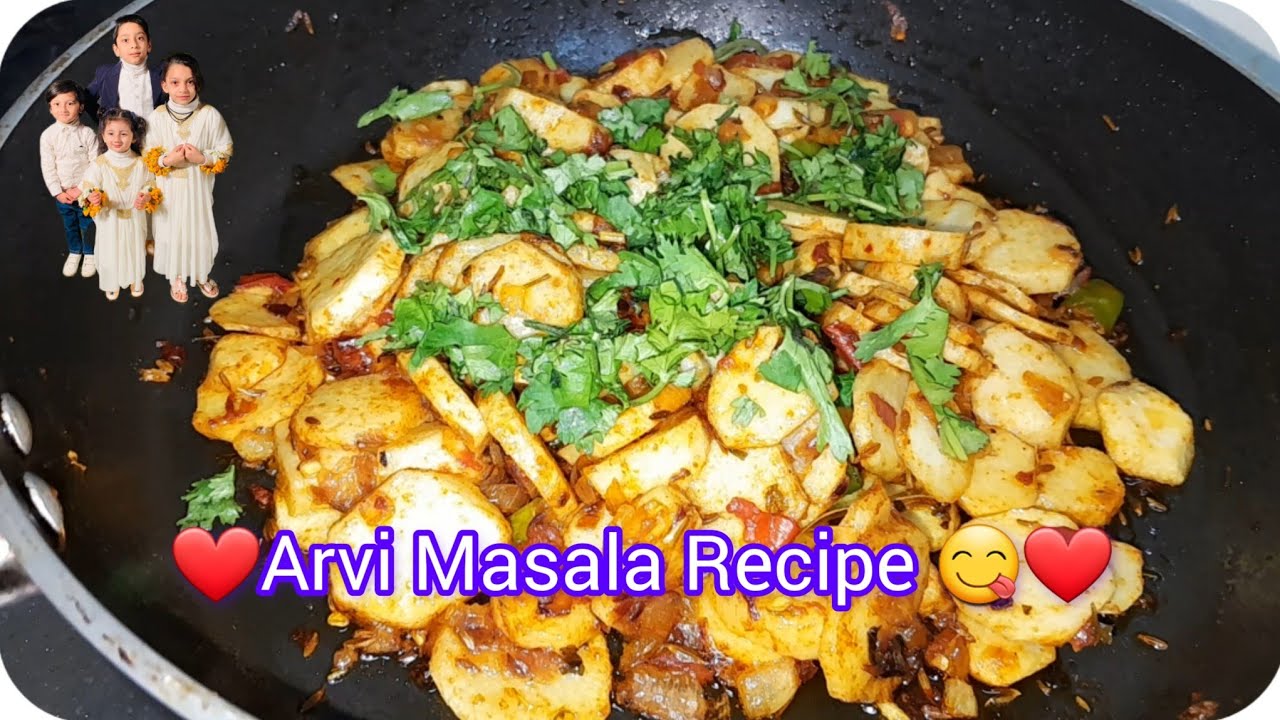 Arvi Masala Recipe|Punjabi Arvi Masala@faryalhousewifevlog - YouTube