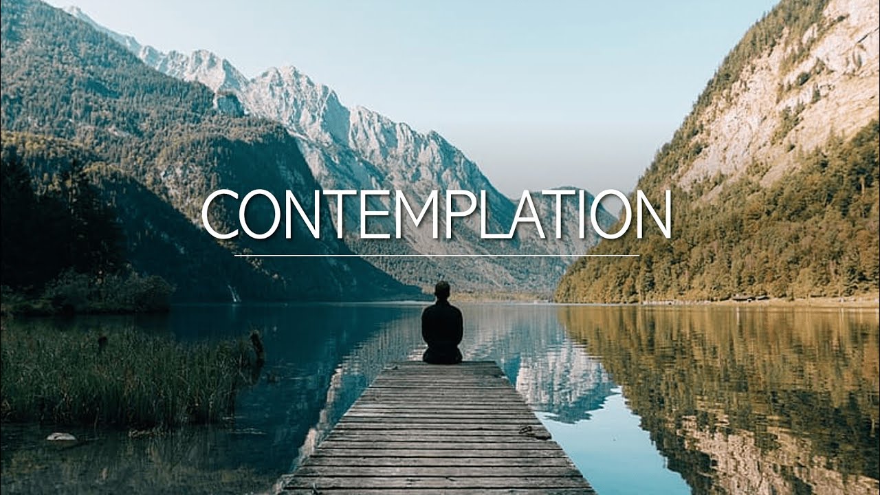 Contemplation - YouTube