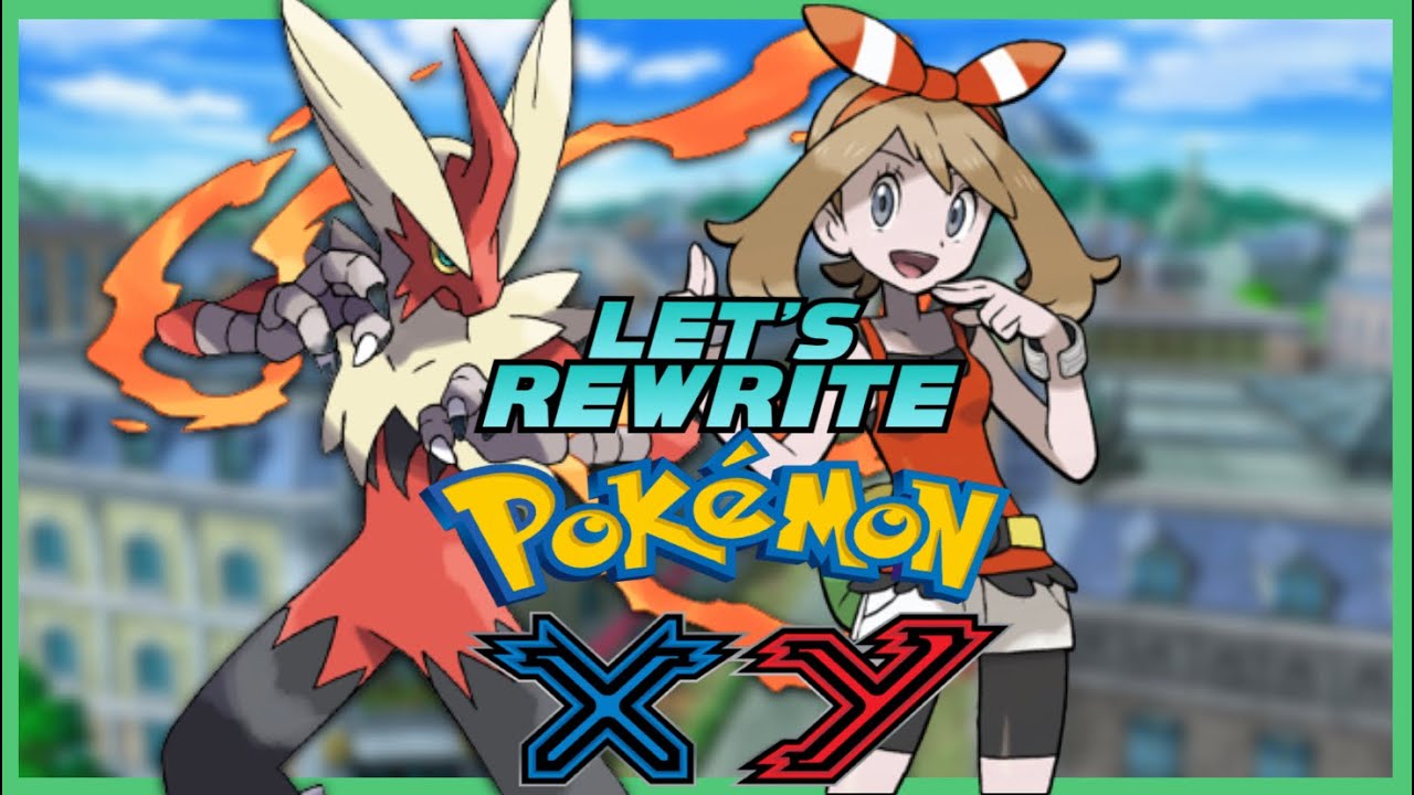 MAY AND BLAZIKEN RETURN!!!- Pokemon XY Rewrite #10 - YouTube