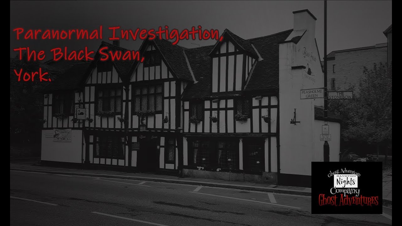 Paranormal Investigation at The Black Swan - Ghost hunts, ghost walks ...