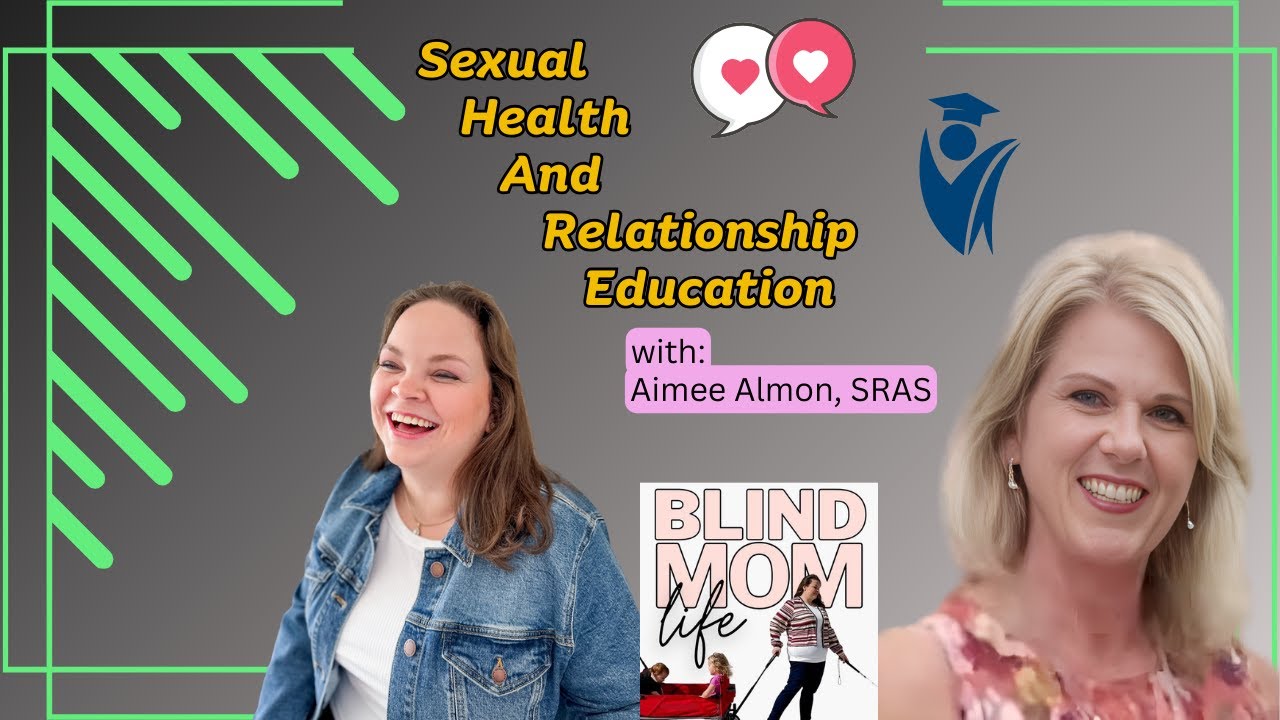 The Blind Mom Life Podcast S2 Ep2: How To Talk To Your Kids About S*x ...