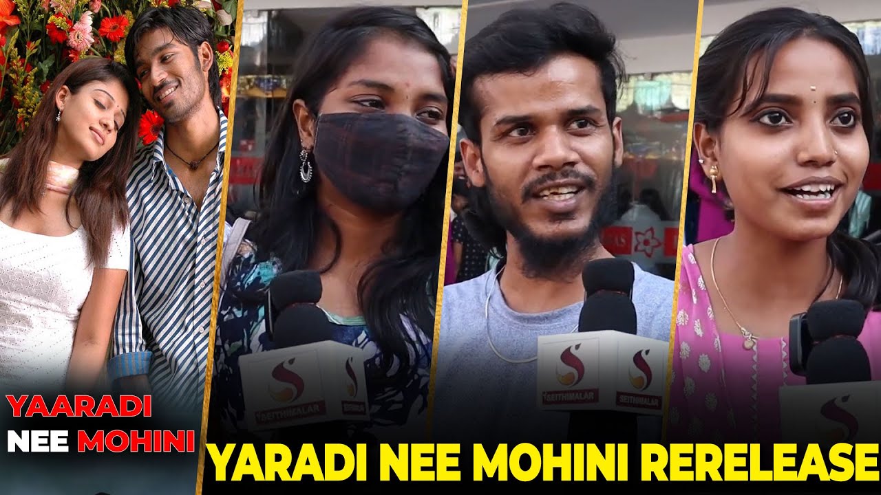 Rerelease Yaradi Nee Mohini Public Review | Tamil Movie Public Review ...