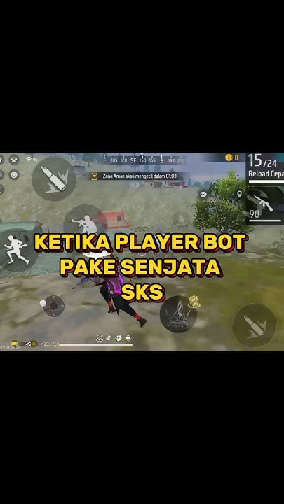KETIKA PLAYER BOT PAKE SENJATA SKS. - YouTube