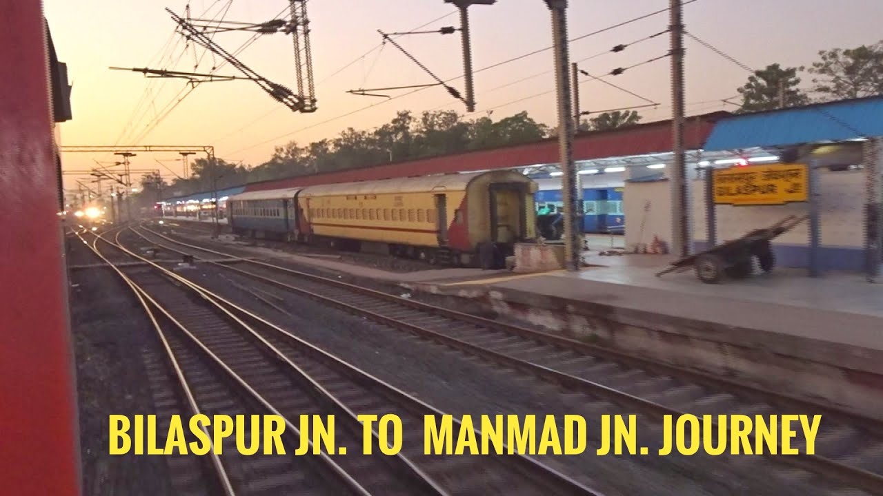 | Bilaspur Jn to Manmad junction | On-board journey BBS - Ltt Express ...
