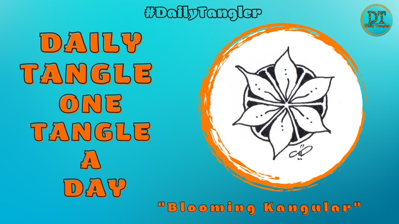 Daily Tangle - Blooming Kangular - Pattern Focus | How to draw | # ...