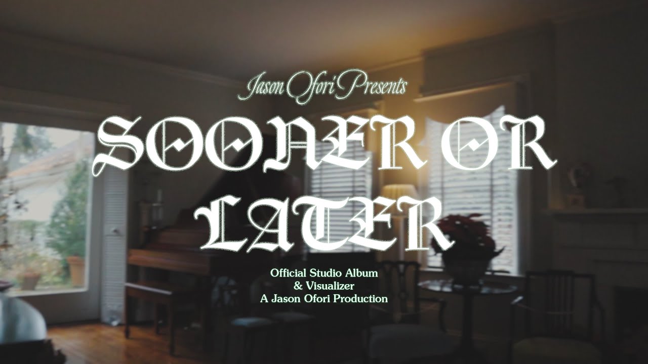 SOONER OR LATER (OFFICIAL VISUALIZER) - YouTube