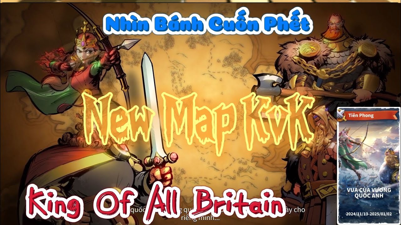 Map Mới Có Vẻ Bánh Cuốn Nhỉ ? Vua Của Vương Quốc Anh "King of All ...
