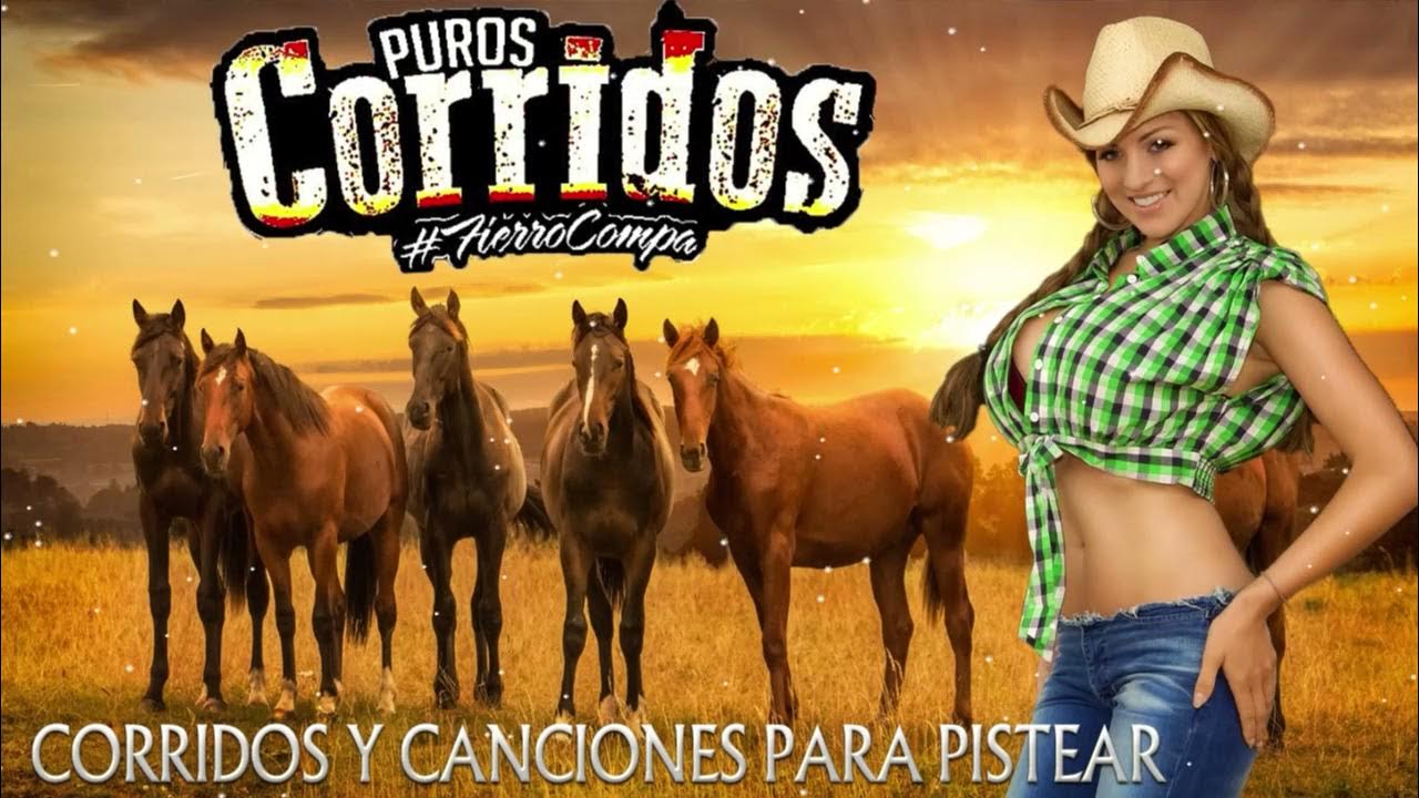 Las 20 Mejores Corridos y Canciones Para Pistear Mix Viejitas - YouTube Music