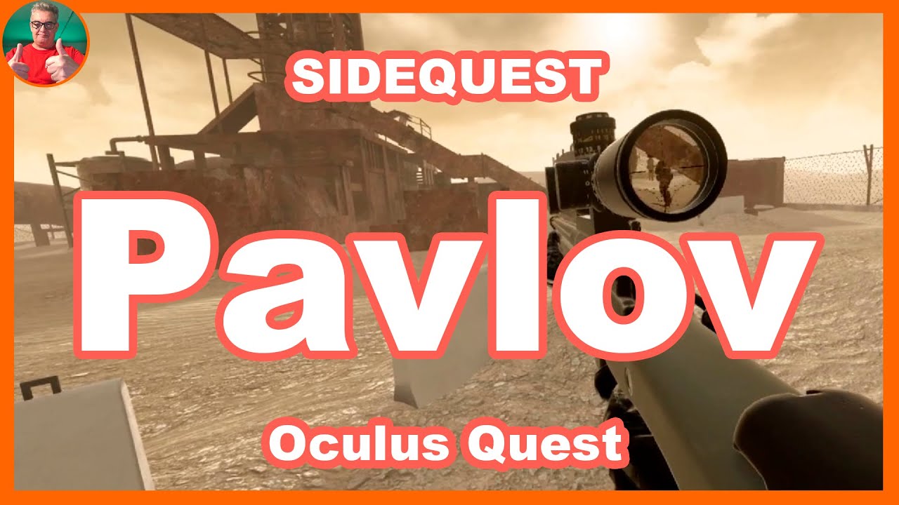 Última Versión Pavlov Disponible en SIDEQUEST Oculus Quest Español ...