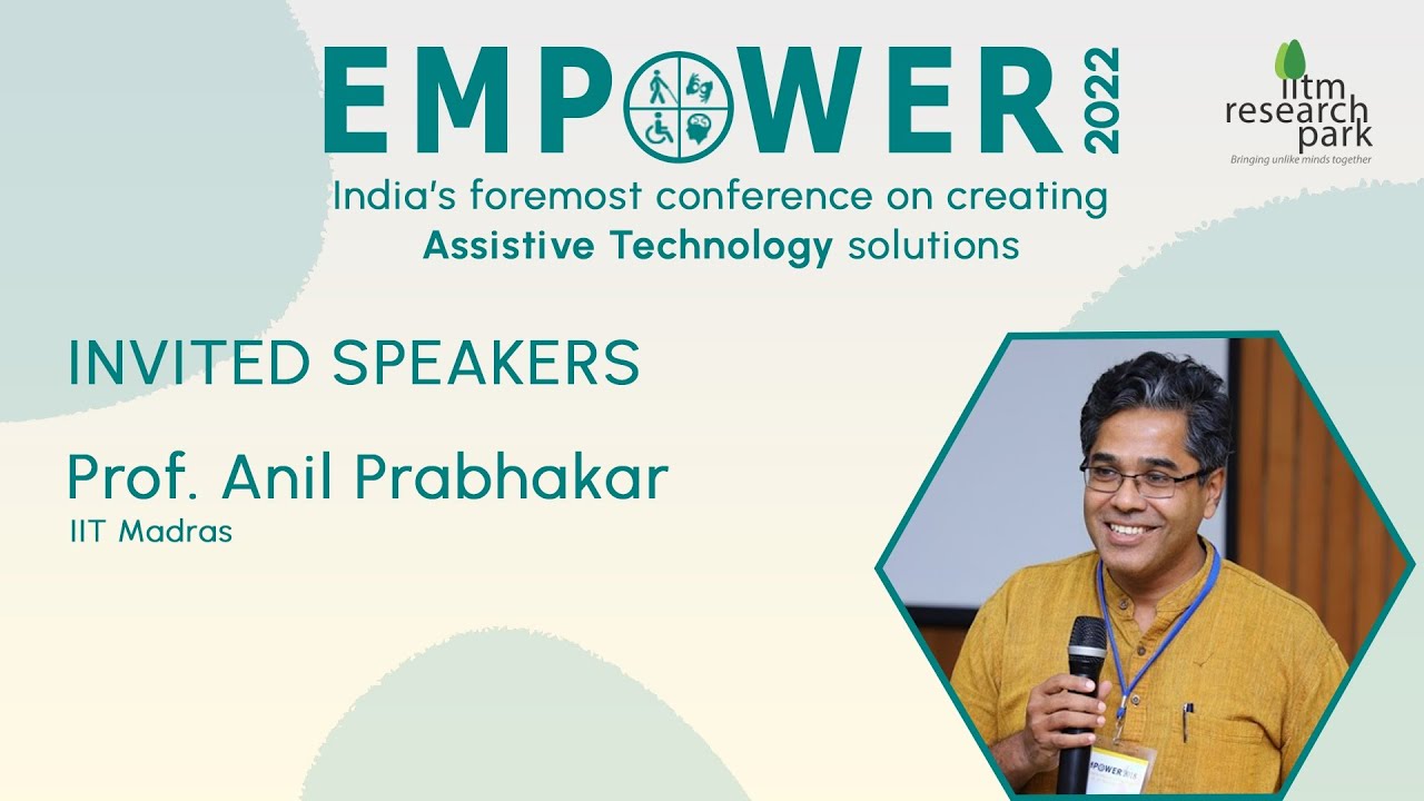 Prof. Anil Prabhakar - IIT Madras - Empower 2022 - YouTube