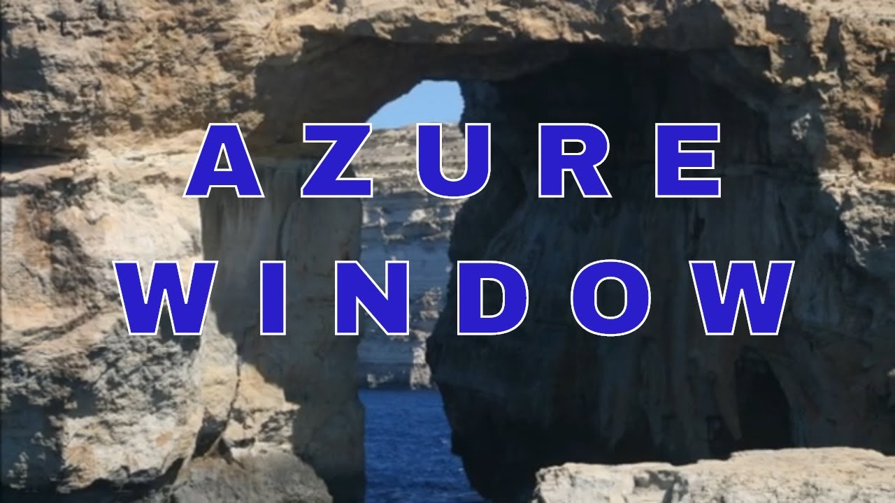 The Azure Window - YouTube