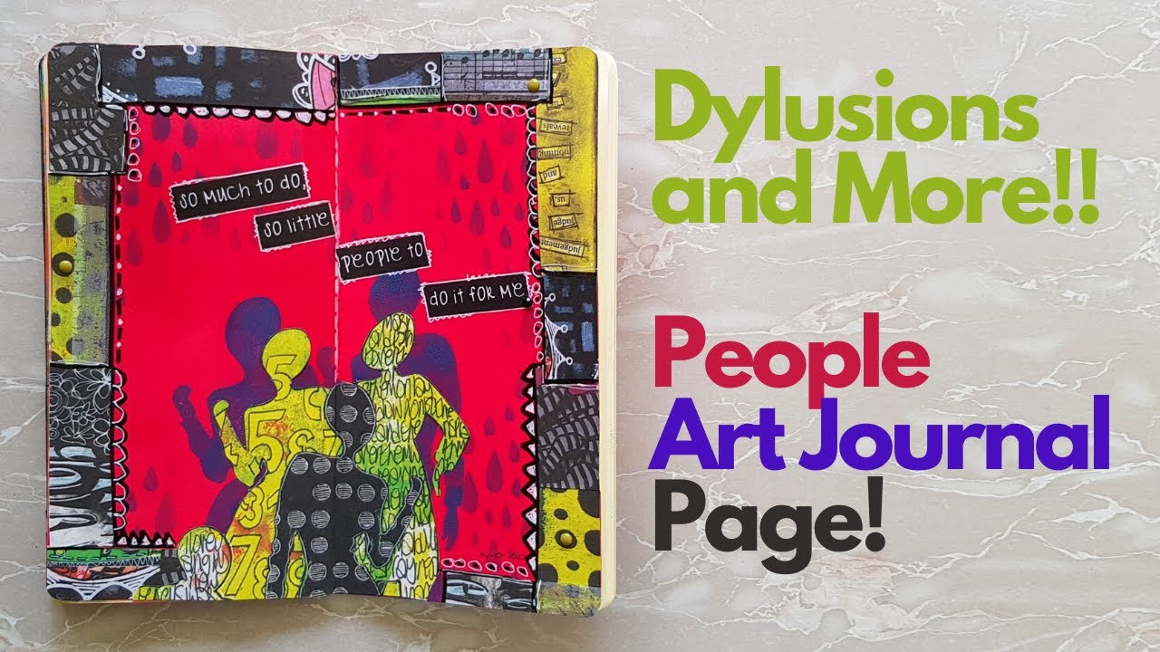 Dylusions and More! People Art Journal Page!! - YouTube