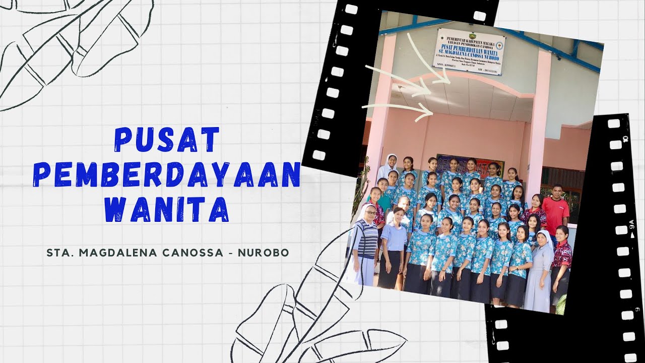 Profil LPK PPW Canossa Nurobo - YouTube
