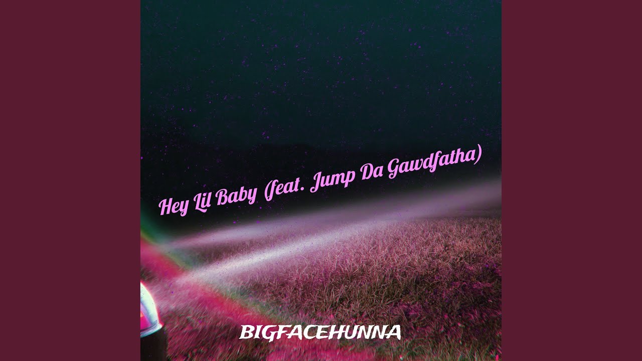 Hey Lil Baby - YouTube