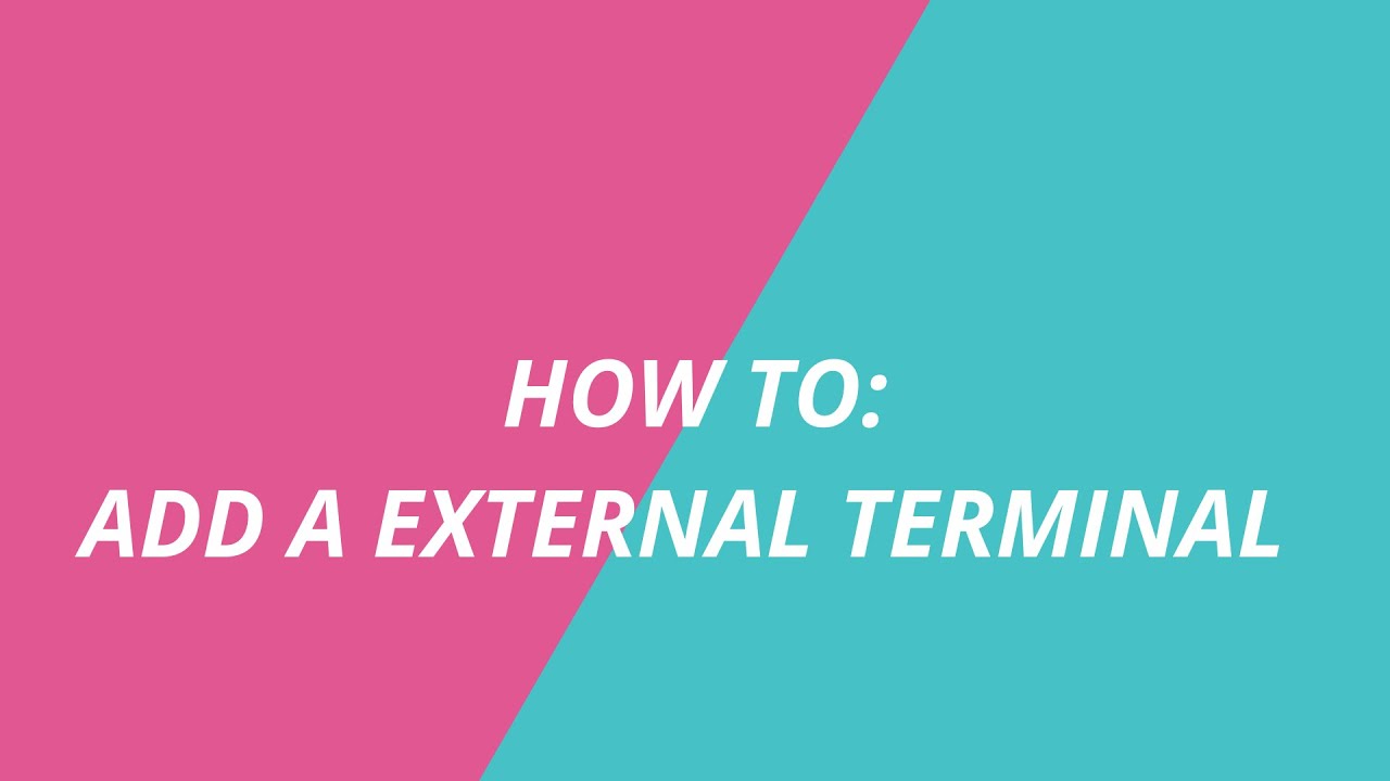How to add an external terminal - YouTube
