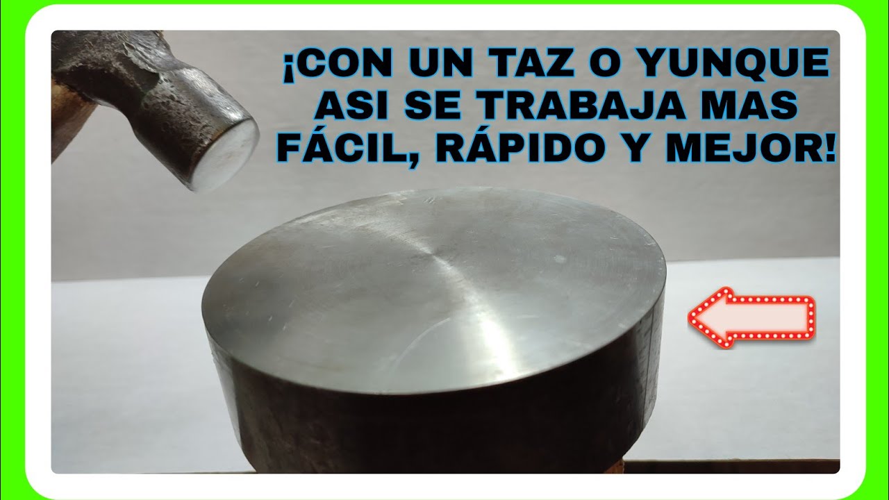 ¡CÓMO TENER UN YUNQUE O TAZ CÓMODO PARA TRABAJAR!| HACIENDO UN TAZ O ...
