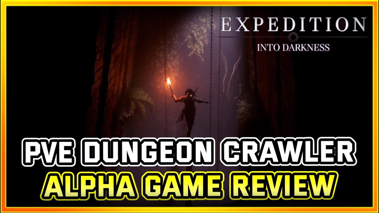 New PvE Dungeon Crawler Alpha Game Review | Expedition: Into Darkness ...