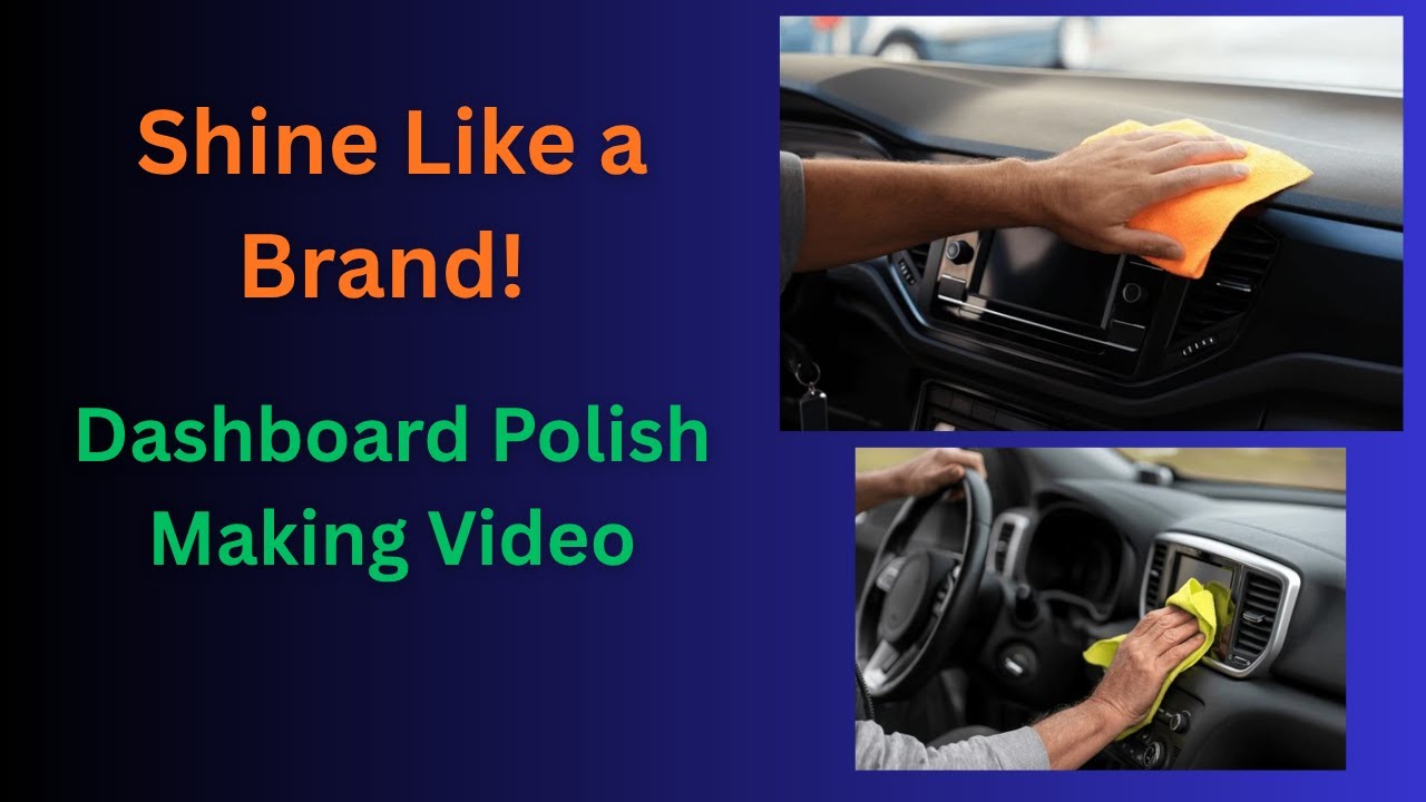 How to Make Dashboard Polish at Home | Industrial Quality Formula ...